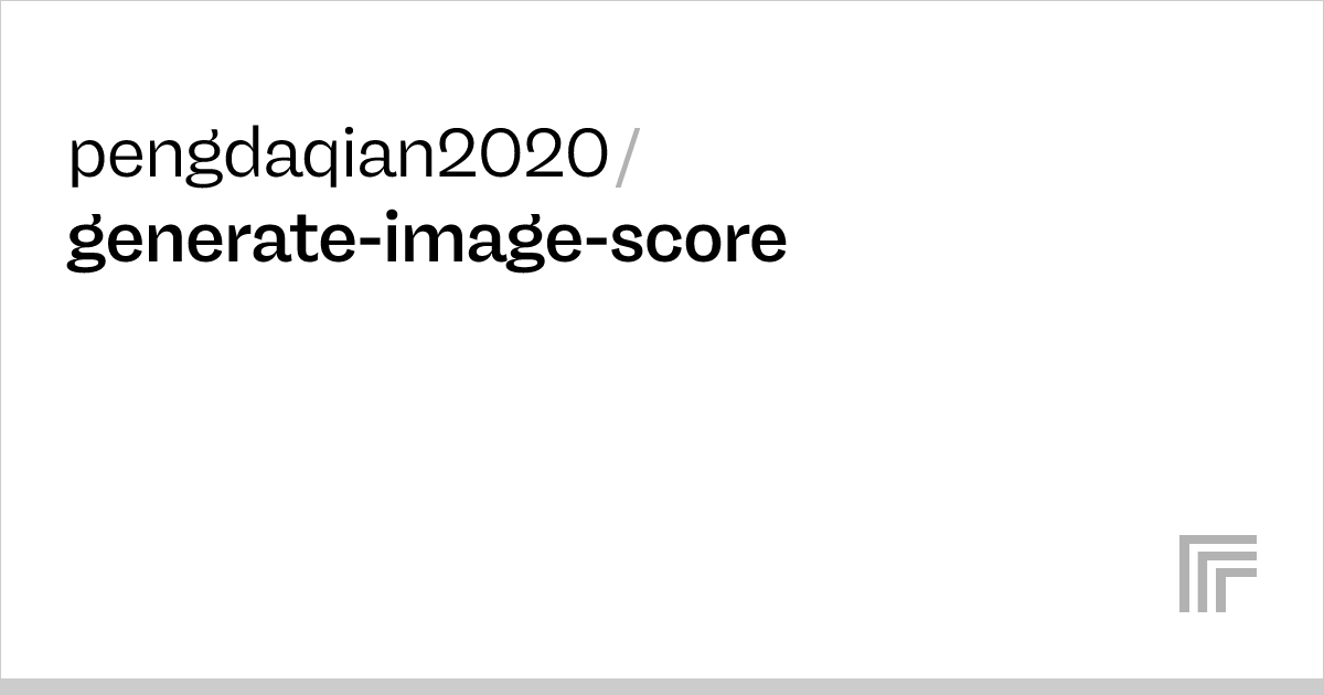 Examples – pengdaqian2020/generate-image-score – Replicate