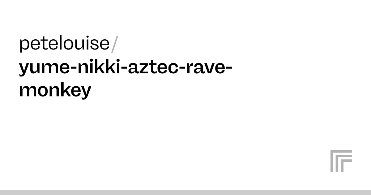 Examples – petelouise/yume-nikki-aztec-rave-monkey – Replicate