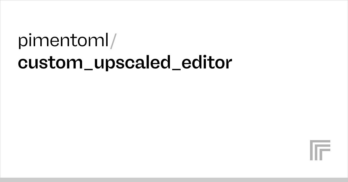 Examples – pimentoml/custom_upscaled_editor | Replicate