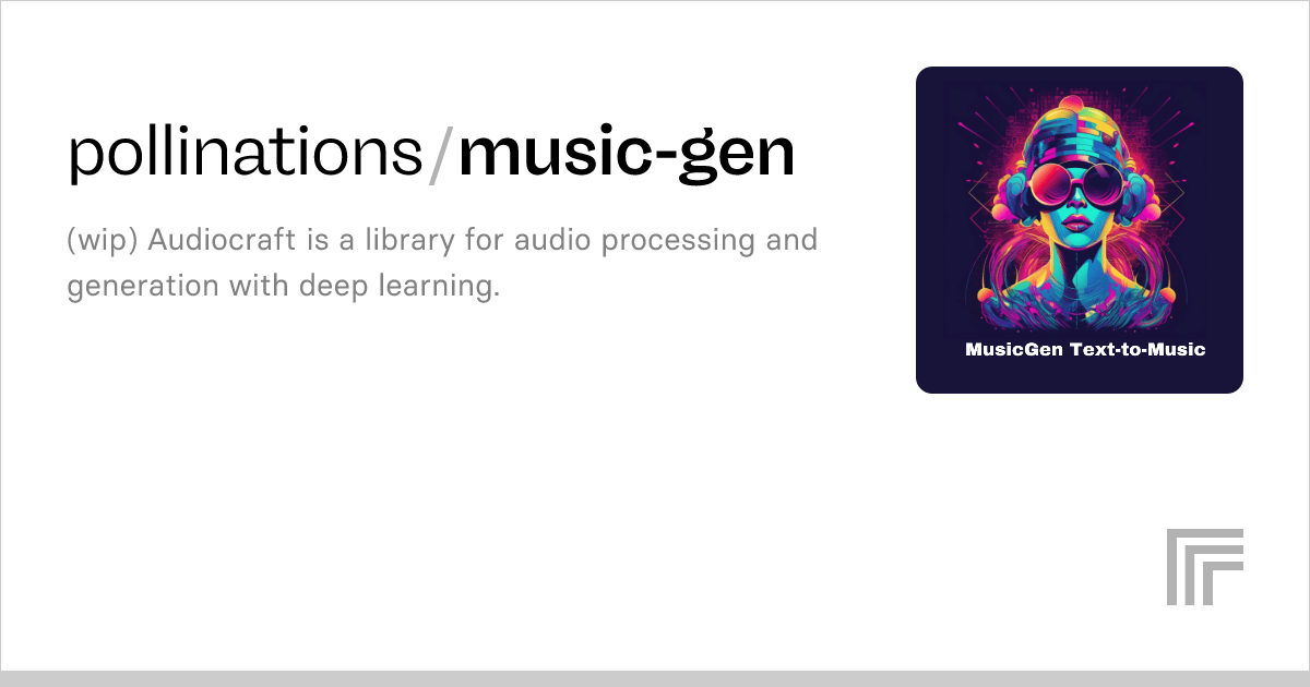pollinations/music-gen | Run with an API on Replicate