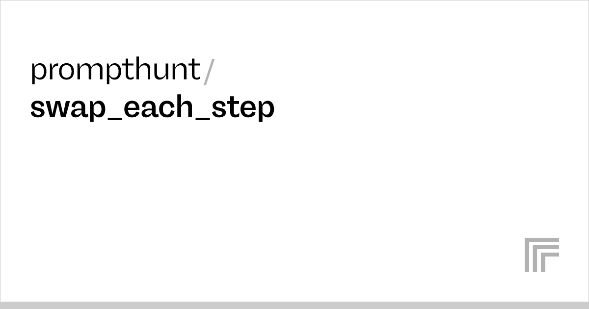 Examples – prompthunt/swap_each_step – Replicate