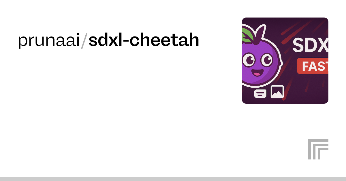 prunaai/sdxl-cheetah | Run with an API on Replicate