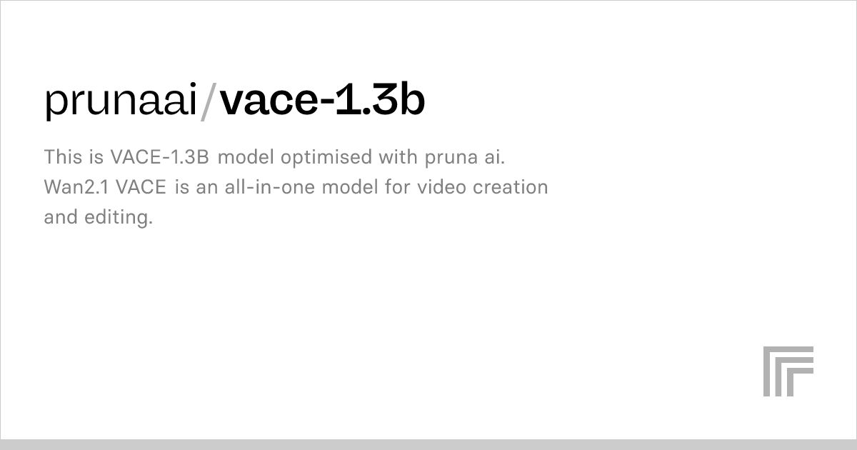prunaai/vace-1.3b | Run with an API on Replicate