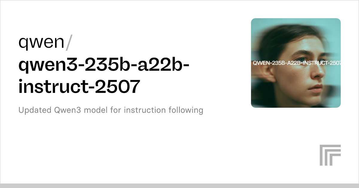 qwen/qwen3-235b-a22b-instruct-2507 | Readme and Docs