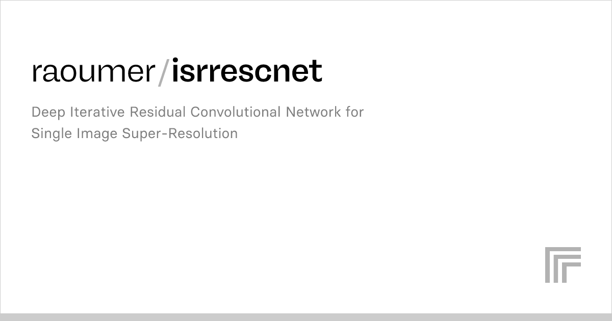 raoumer/isrrescnet – Run with an API on Replicate