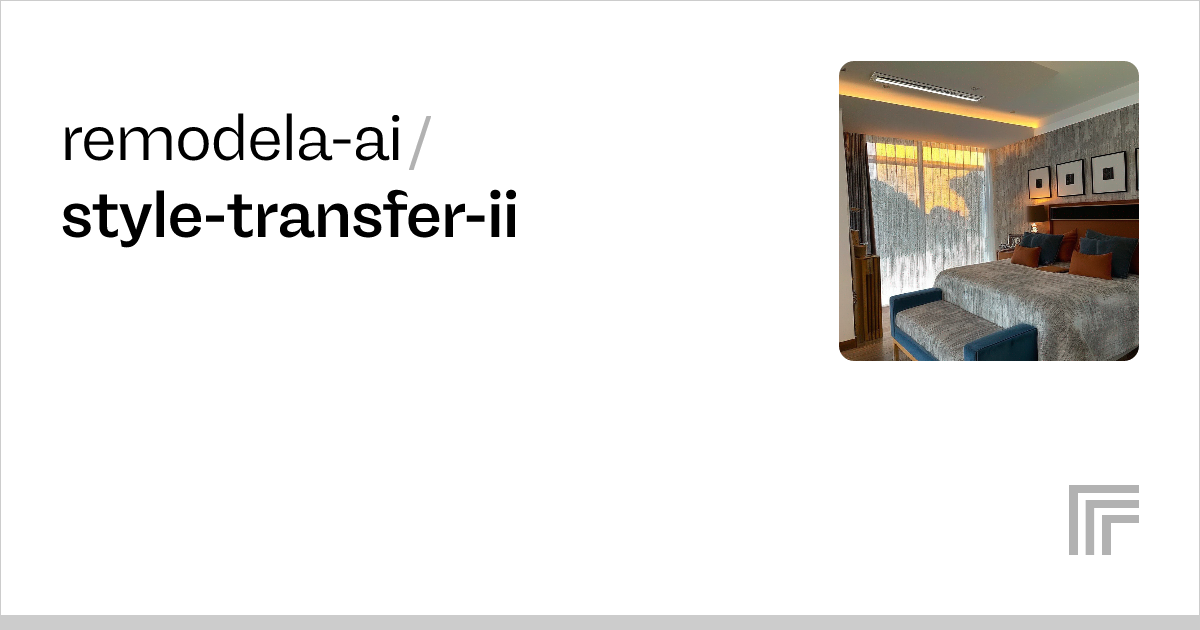 Examples – remodela-ai/magic_style_transfer – Replicate
