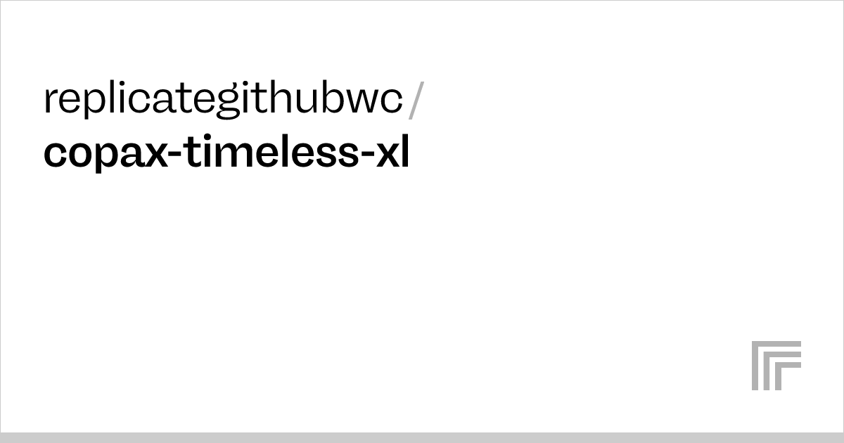 Examples – replicategithubwc/copax-timeless-xl – Replicate Examples – replicategithubwc/copax-timeless-xl – Replicate