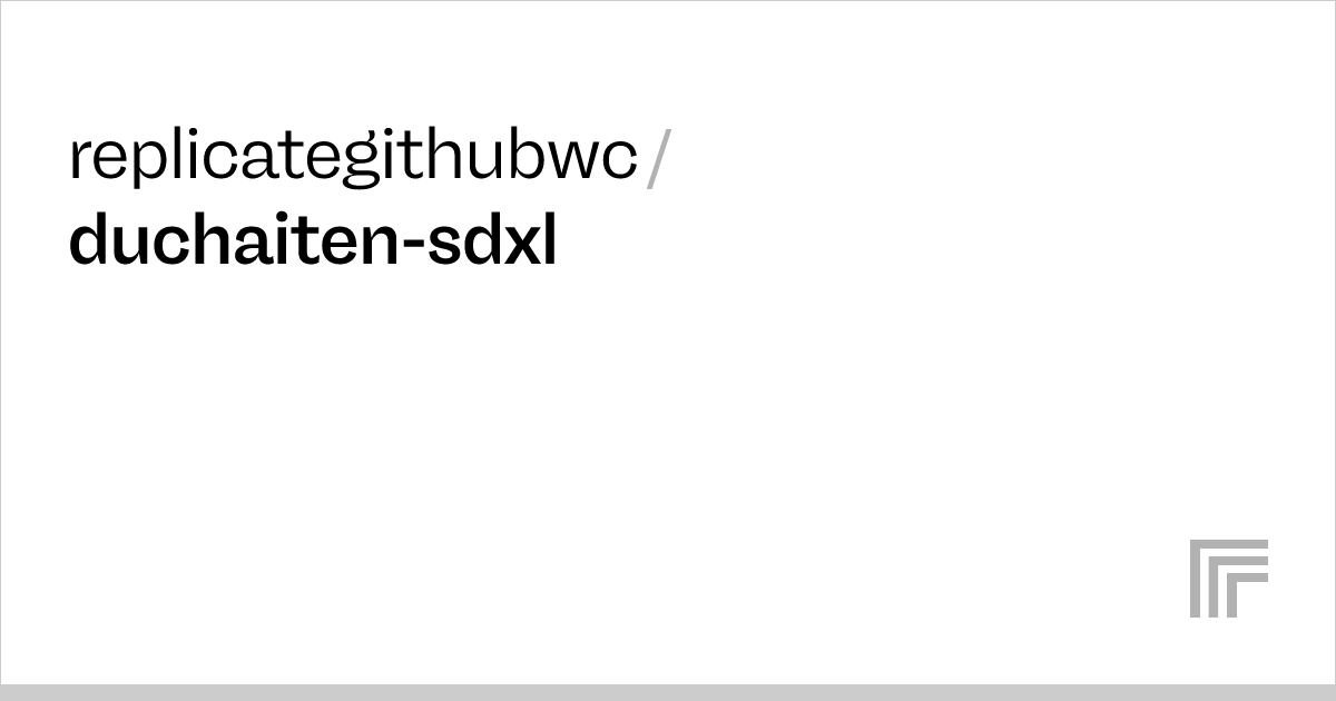 replicategithubwc/duchaiten-sdxl | Run with an API on Replicate