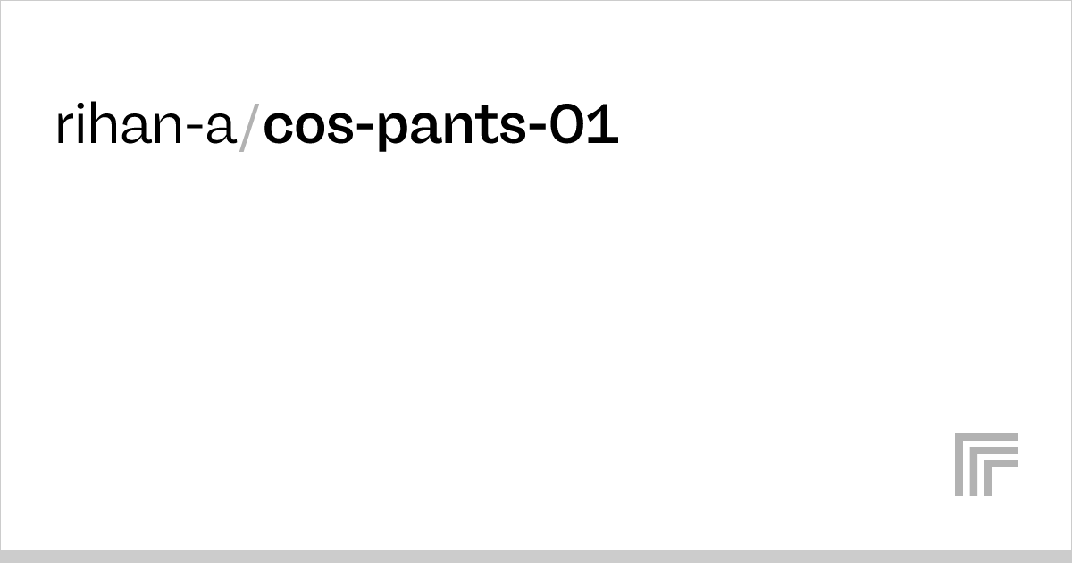 rihan-a/cos-pants-01 – Run with an API on Replicate