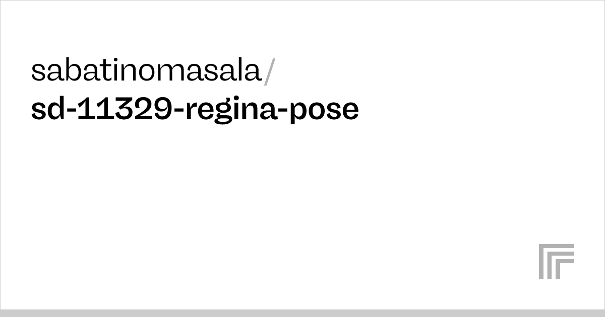 sabatinomasala/sd-11329-regina-pose | Run with an API on Replicate