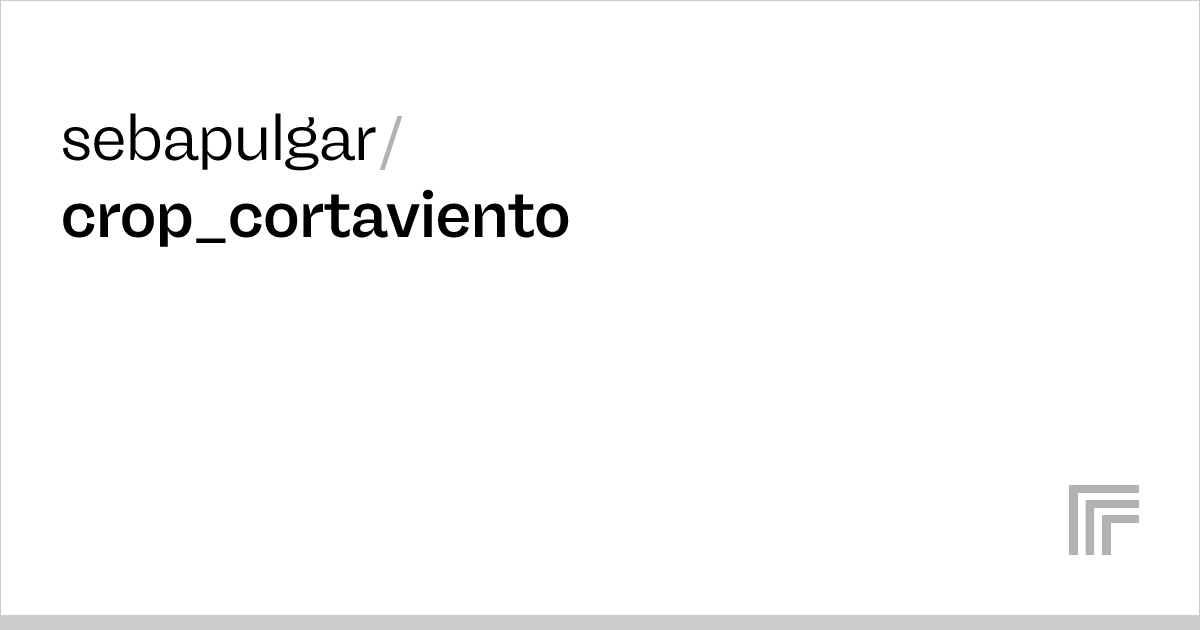 sebapulgar/crop_cortaviento – API reference