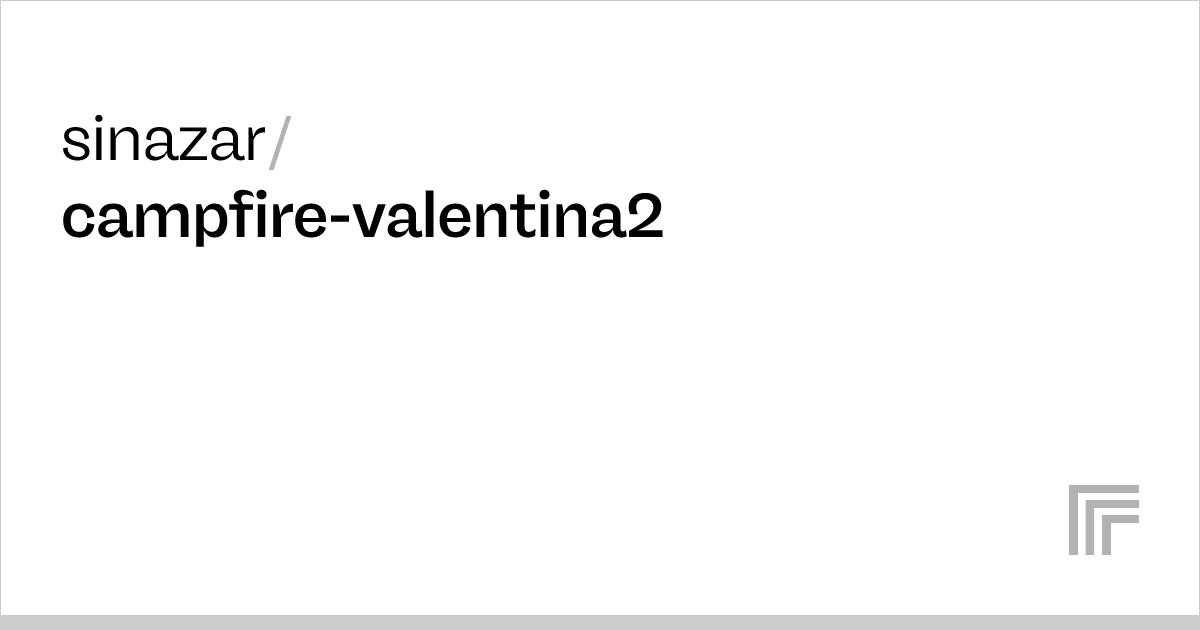 sinazar/campfire-valentina2 – API reference