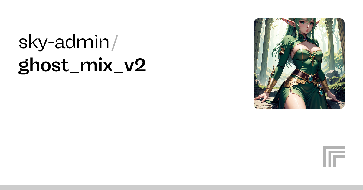 sky-admin/ghost_mix_v2 | Run with an API on Replicate