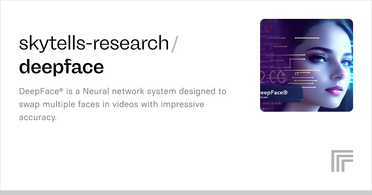 skytells-research/deepface | API reference