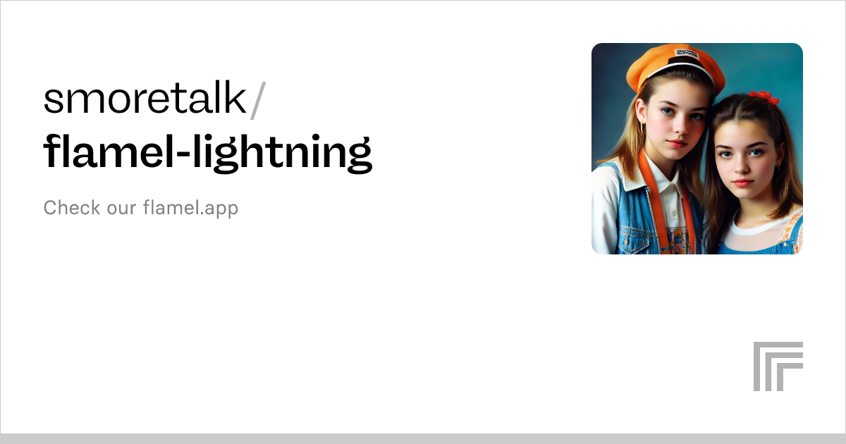 smoretalk/flamel-lightning – Run with an API on Replicate