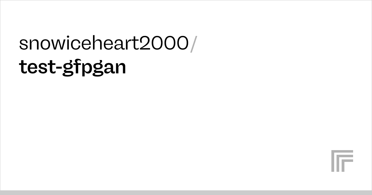 Examples – snowiceheart2000/test-gfpgan – Replicate Examples – snowiceheart2000/test-gfpgan – Replicate