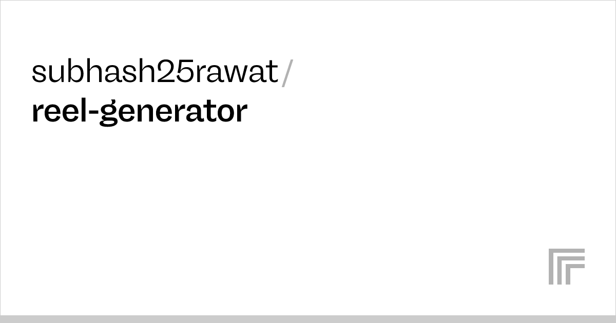 subhash25rawat/reel-generator | Run with an API on Replicate