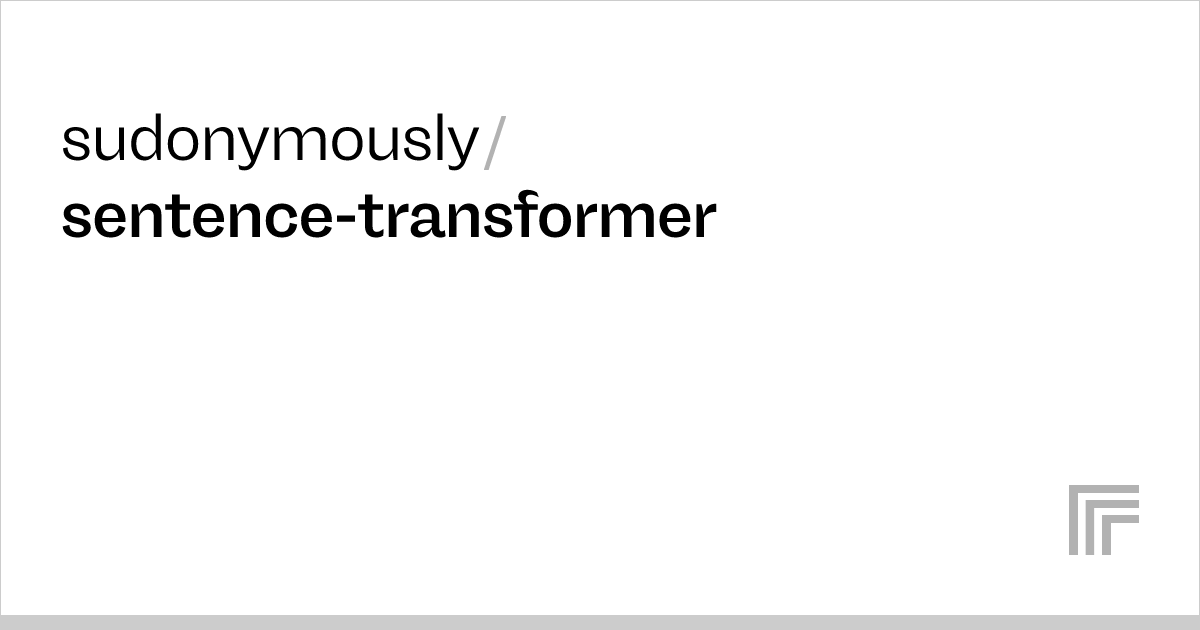 Examples – sudonymously/sentence-transformer – Replicate