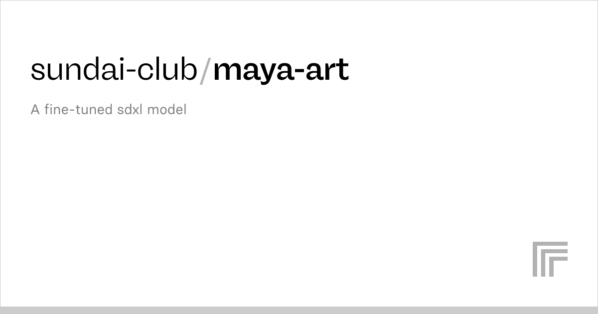 sundai-club/maya-art – Run with an API on Replicate