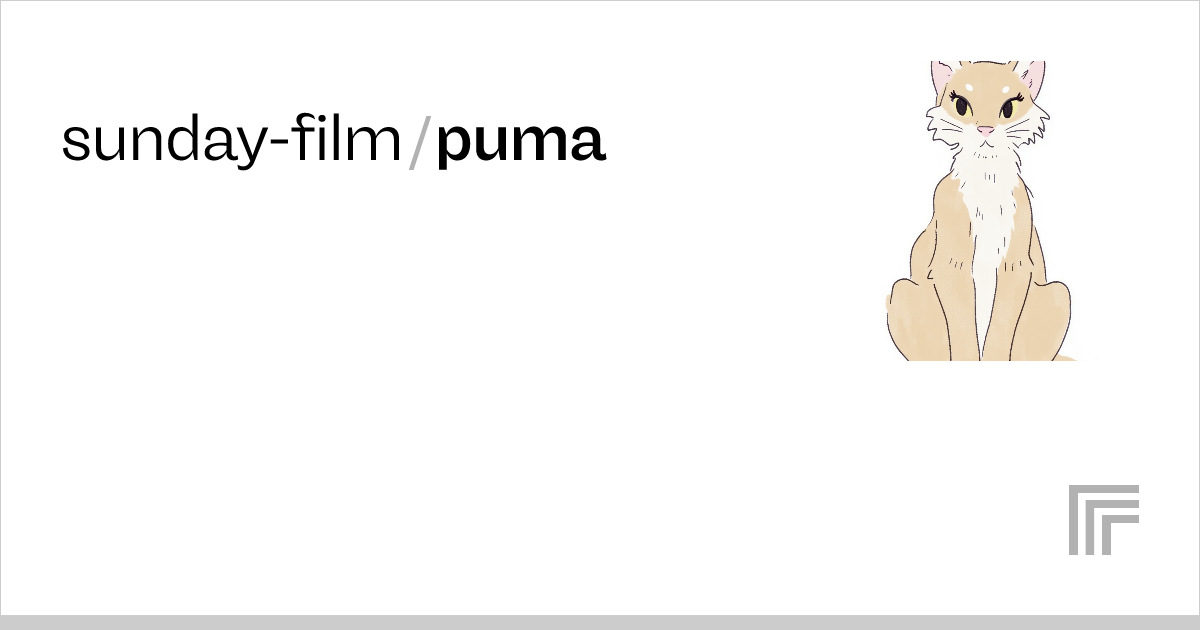 sunday-film/puma | Run with an API on Replicate