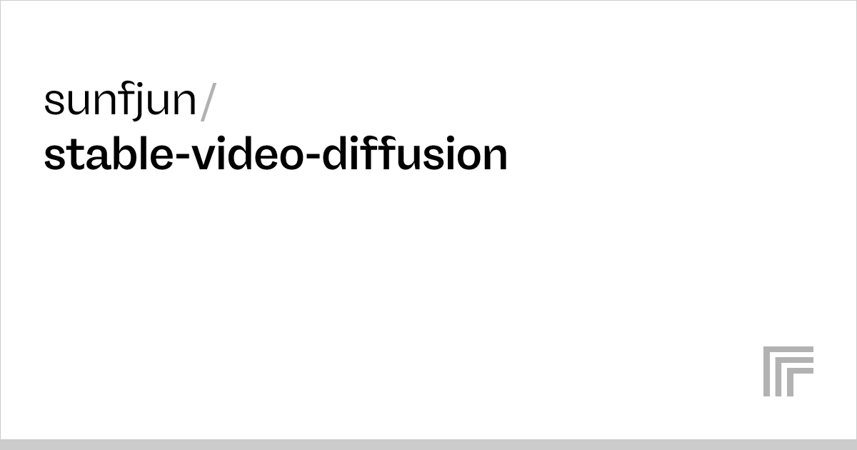 sunfjun/stable-video-diffusion | Run with an API on Replicate