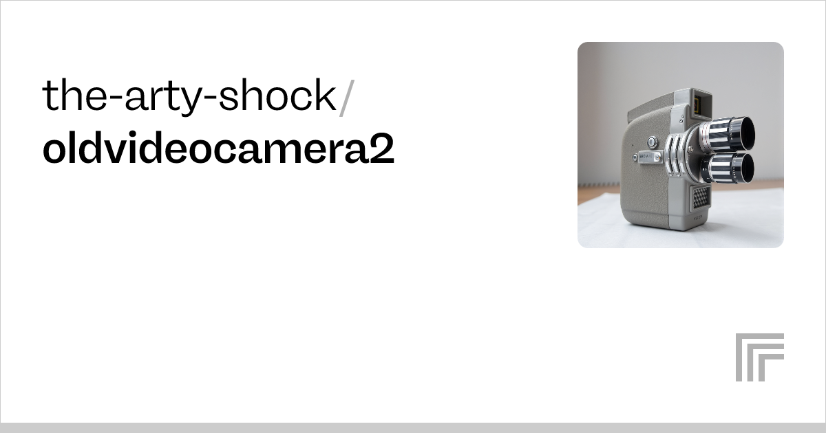 the-arty-shock/oldvideocamera2 | Run with an API on Replicate