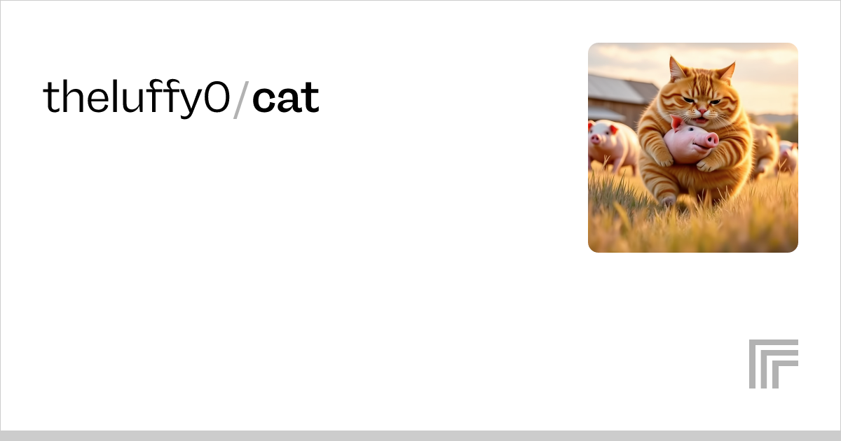 theluffy0/cat – Run with an API on Replicate