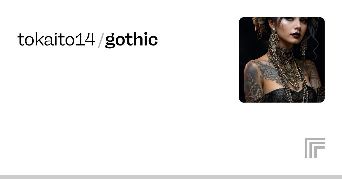 Examples – tokaito14/gothic | Replicate