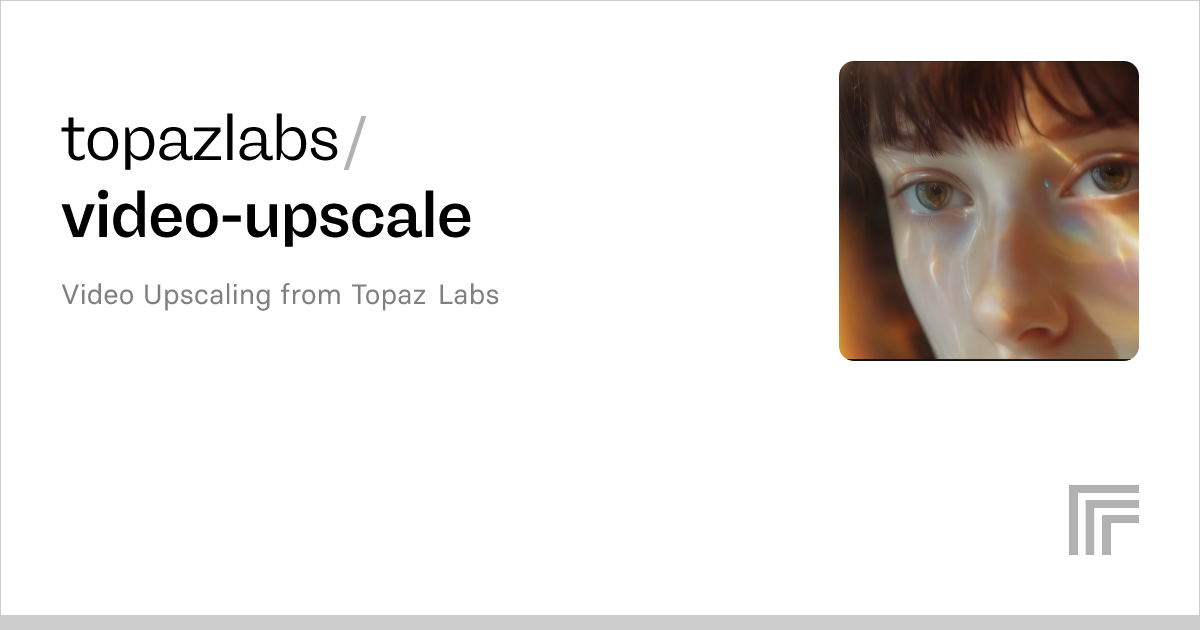 Examples – topazlabs/video-upscale | Replicate