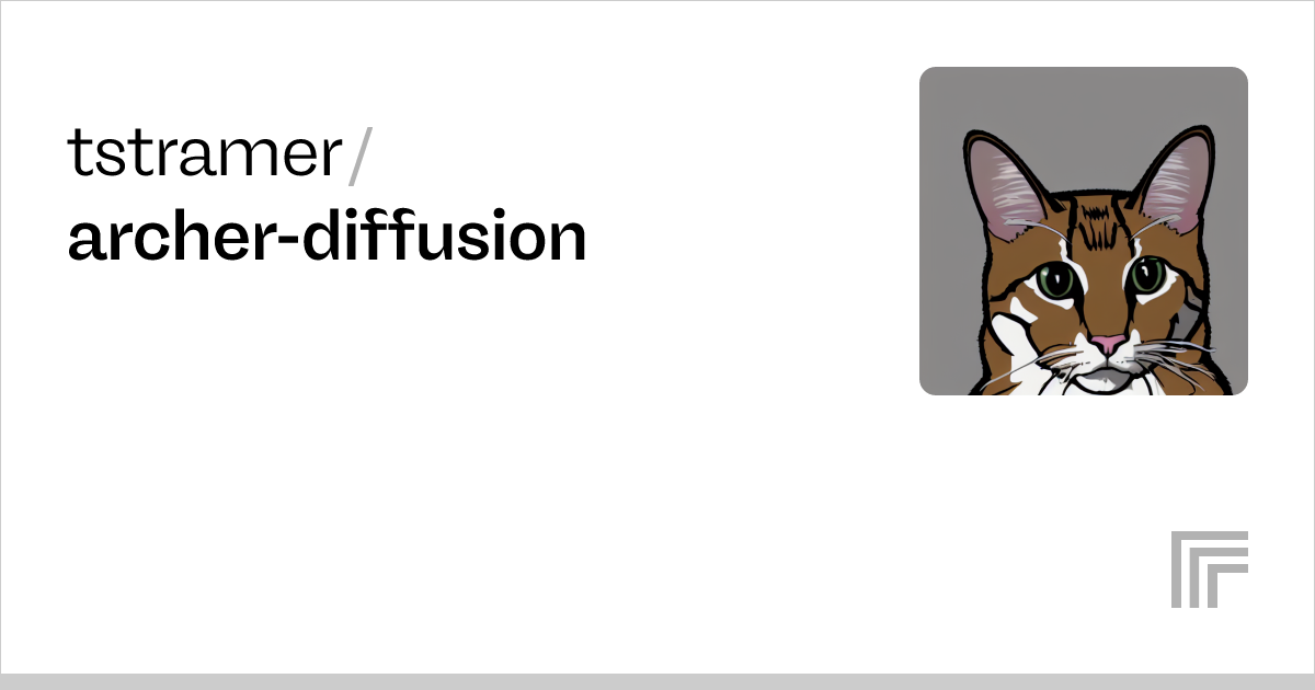 tstramer/archer-diffusion | Run with an API on Replicate