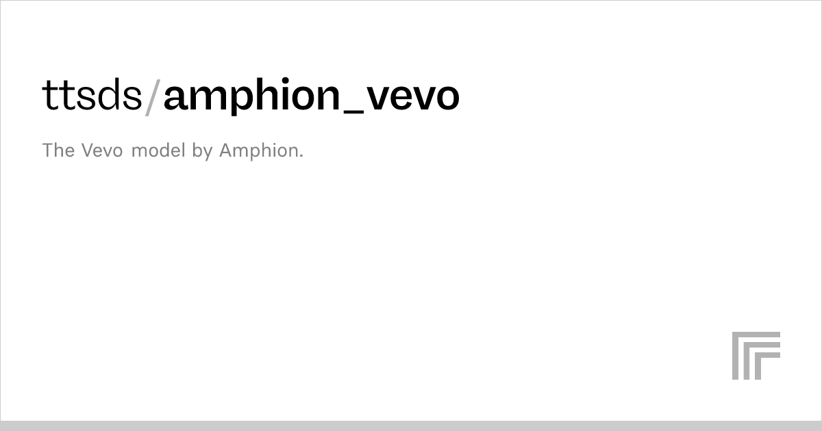 ttsds/amphion_vevo – Run with an API on Replicate