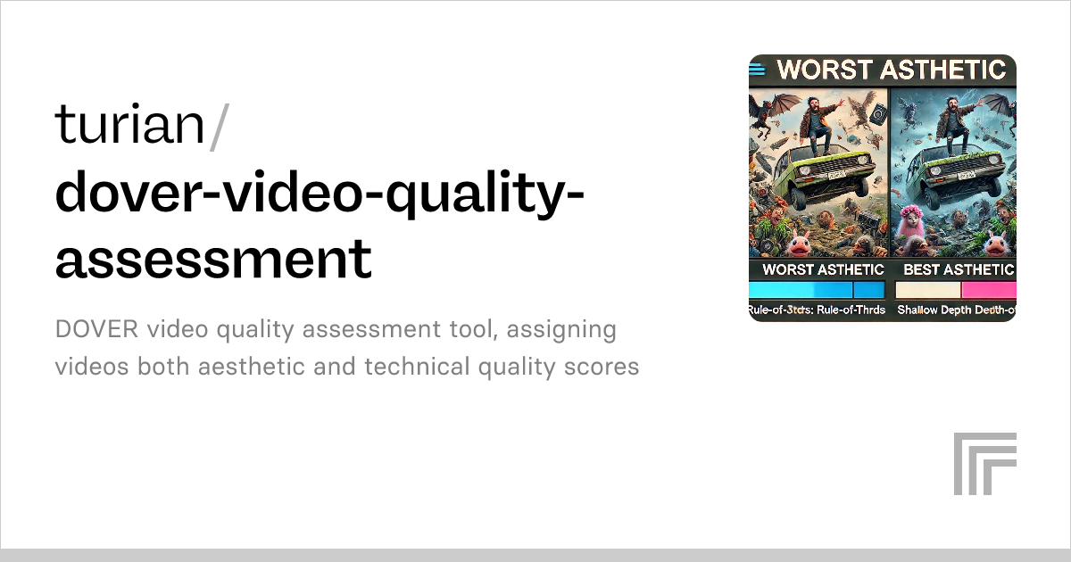 turian/dover-video-quality-assessment | Run with an API on Replicate