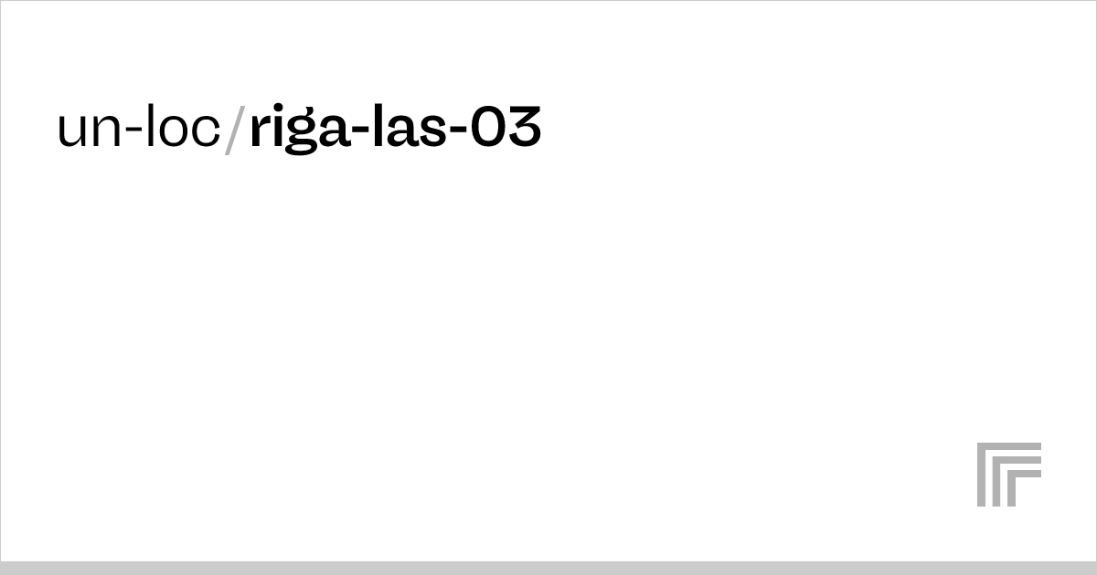 un-loc/riga-las-03 – API reference