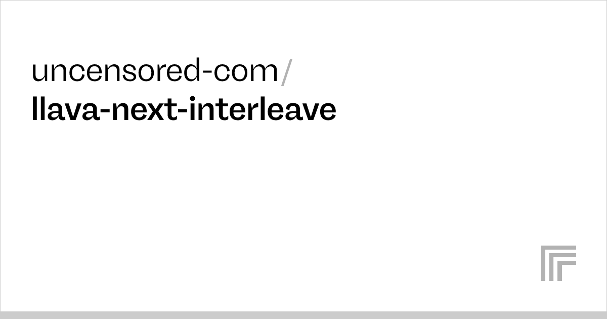 Examples – uncensored-com/llava-next-interleave – Replicate Examples – uncensored-com/llava-next-interleave – Replicate