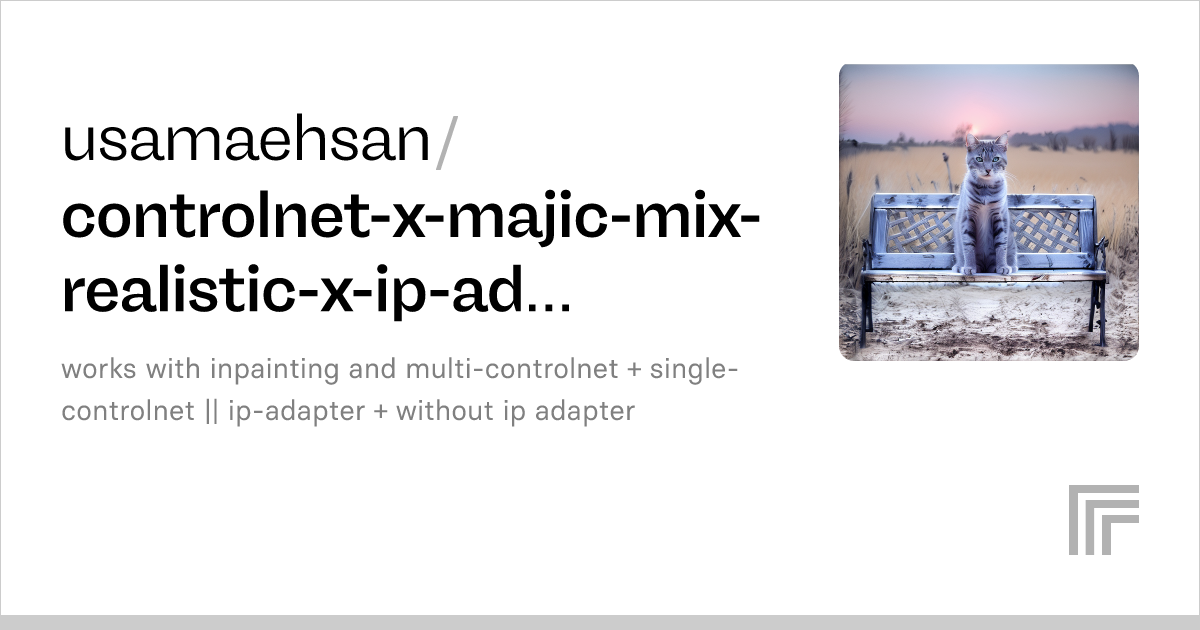 usamaehsan/controlnet-x-majic-mix-realistic-x-ip-adapter | Run with an ... usamaehsan/controlnet-x-majic-mix-realistic-x-ip-adapter | Run with an ...