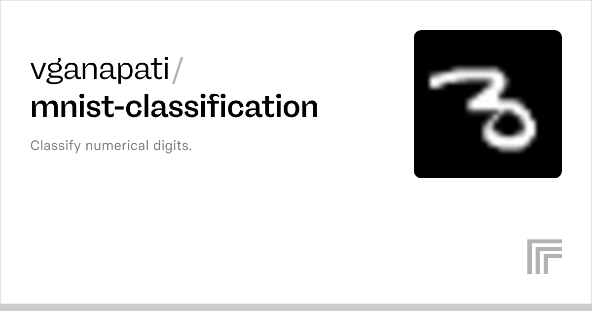 vganapati/mnist-classification – Run with an API on Replicate