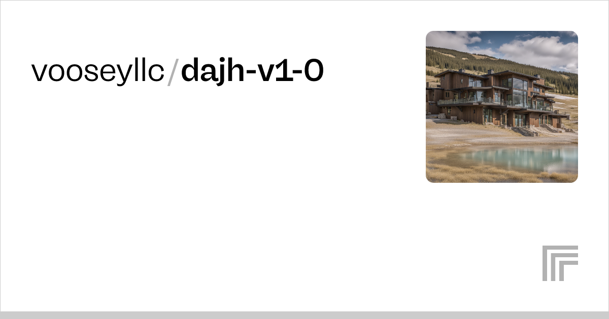 vooseyllc/dajh-v1-0 | Run with an API on Replicate