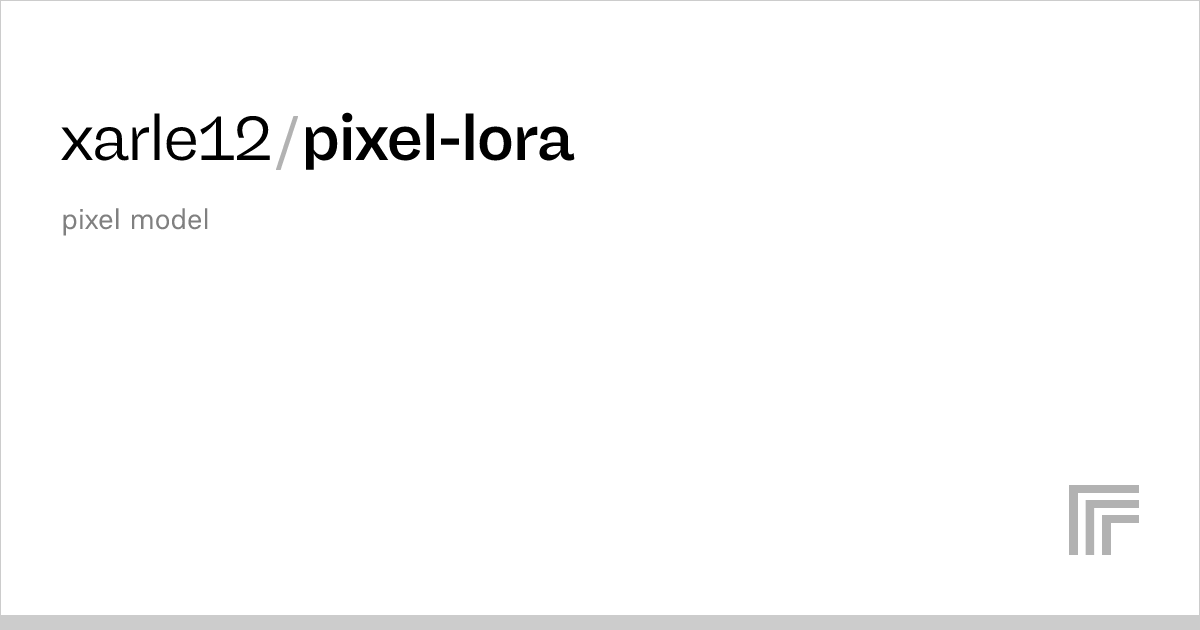 xarle12/pixel-lora | Run with an API on Replicate