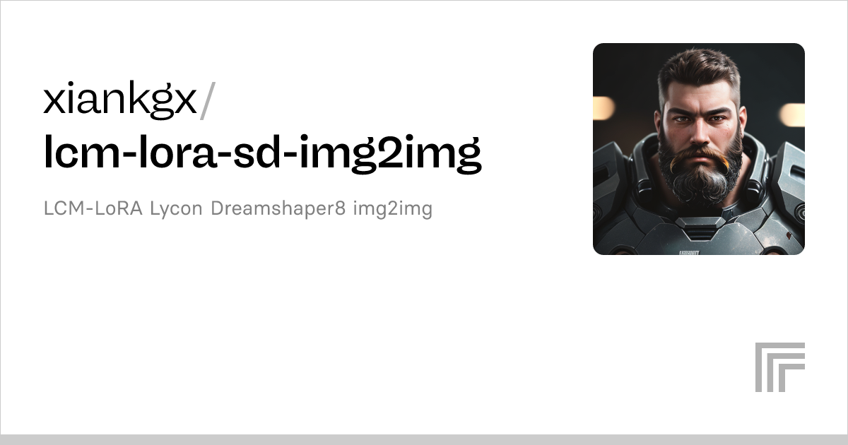 xiankgx/lcm-lora-sd-img2img – API reference
