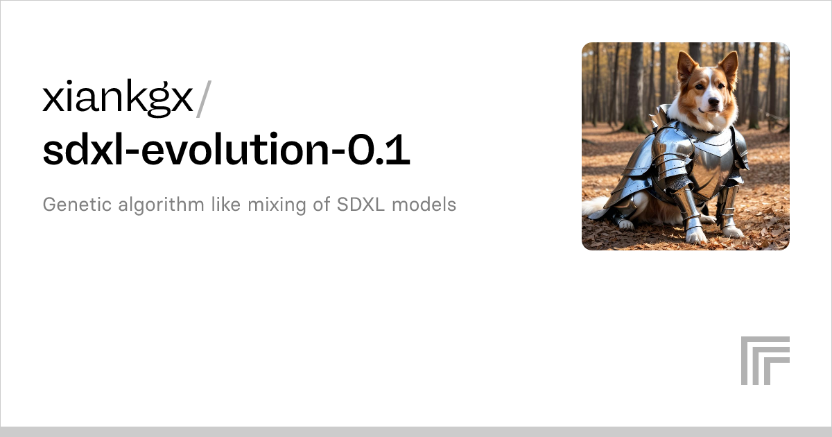 xiankgx/sdxl-evolution-0.1 | Run with an API on Replicate