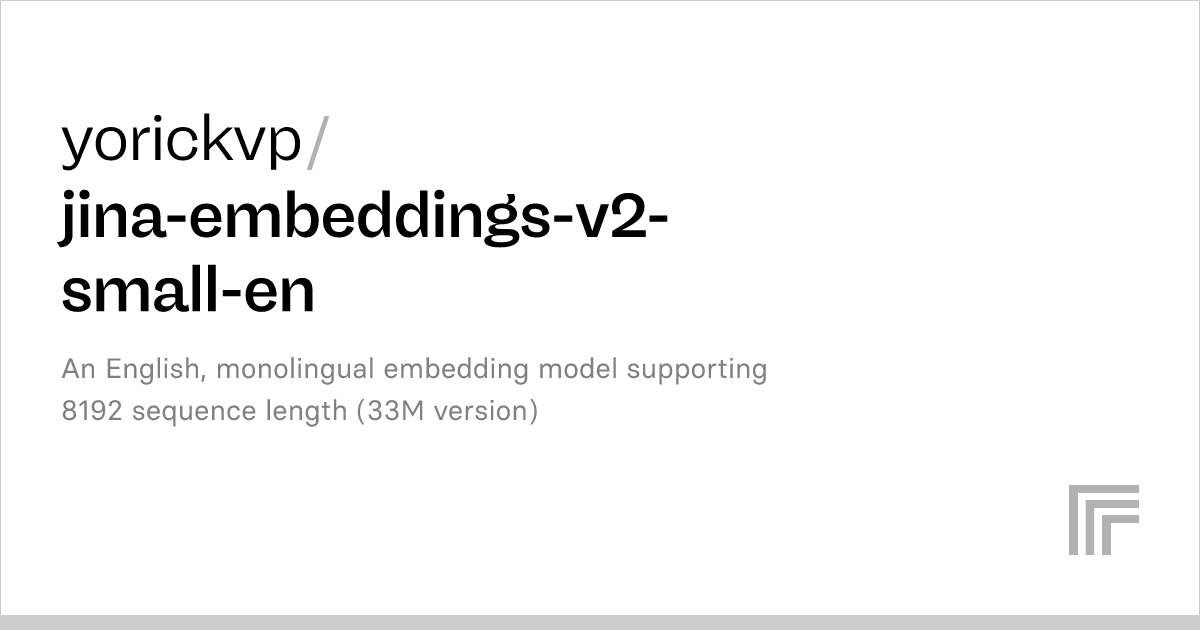 yorickvp/jina-embeddings-v2-small-en – Run with an API on Replicate