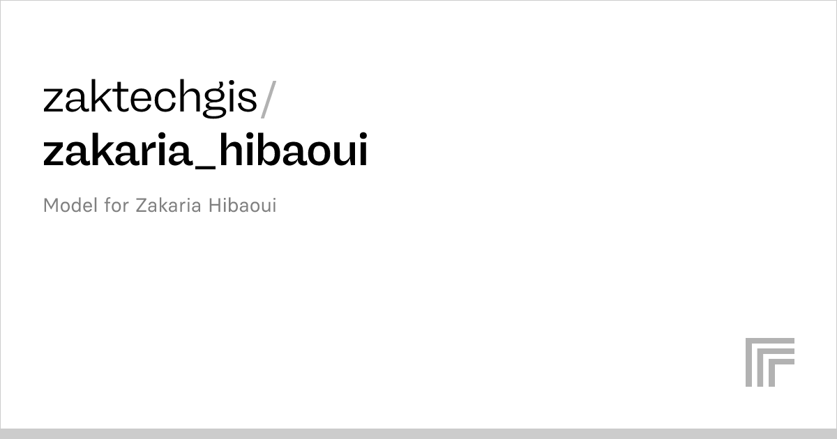zaktechgis/zakaria_hibaoui – Run with an API on Replicate