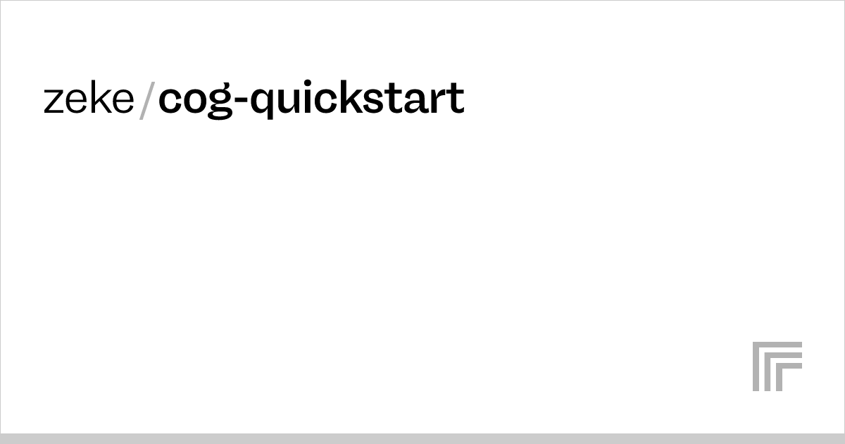 zeke/cog-quickstart | Run with an API on Replicate