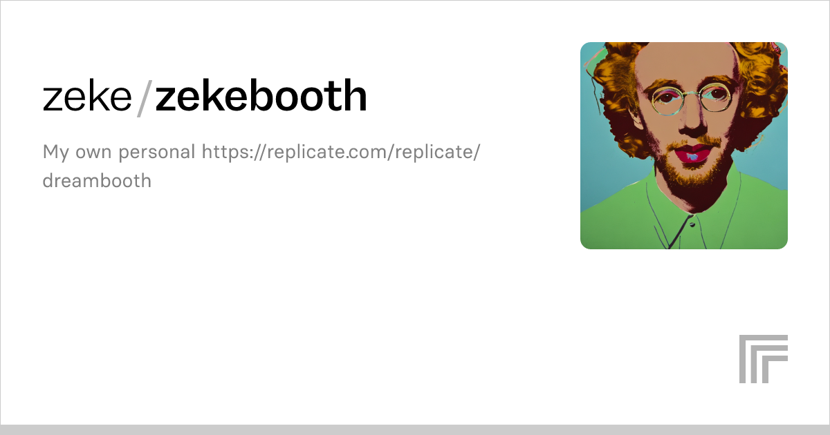 zeke/zekebooth | Run with an API on Replicate