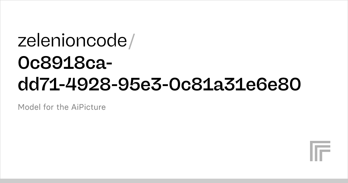 zelenioncode/0c8918ca-dd71-4928-95e3-0c81a31e6e80 – Run with an API on Replicate