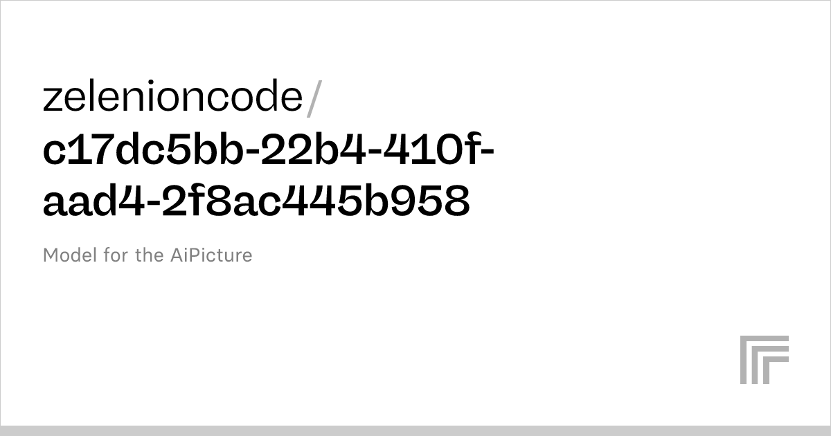 zelenioncode/c17dc5bb-22b4-410f-aad4-2f8ac445b958 – Run with an API on Replicate