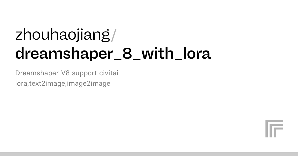 Examples – zhouhaojiang/dreamshaper_8_with_lora – Replicate