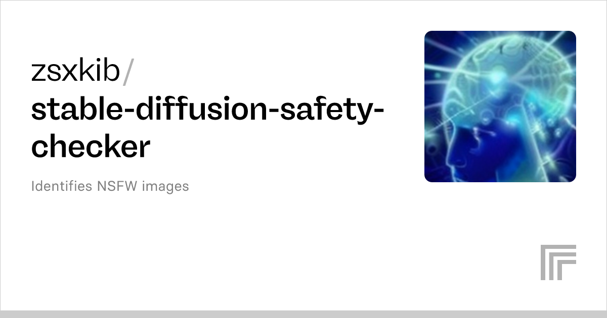 zsxkib/stable-diffusion-safety-checker | Run with an API on Replicate